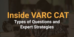 CAT 2024: Prepare for VARC | Reading Comprehension & verbal ability
