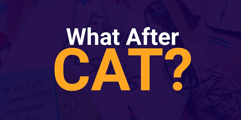 What to Do After CAT Exam : Admission & Selection process